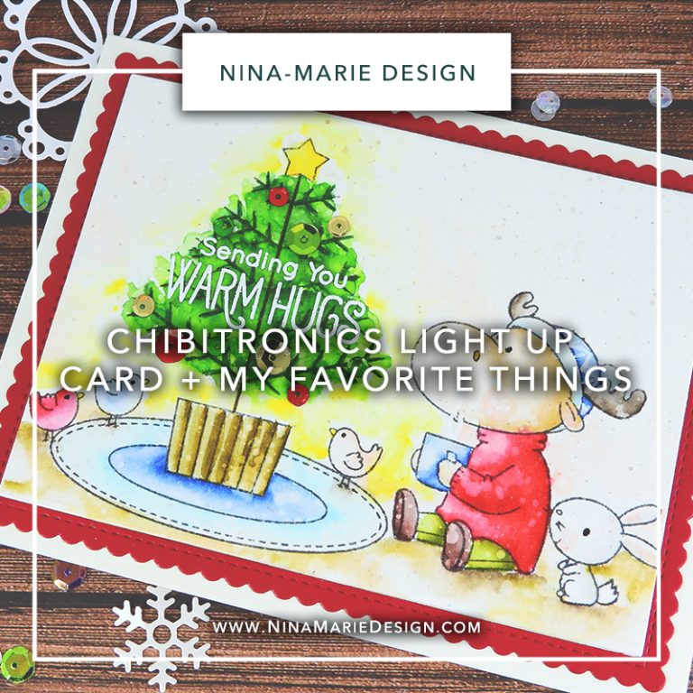 Chibitronics Light Up Card + My Favorite Things - Nina-Marie Design