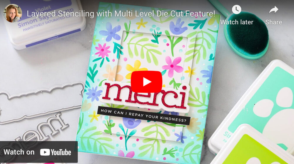 Layered Stenciling with Multi-Level Die Cut Feature! - Nina-Marie Design